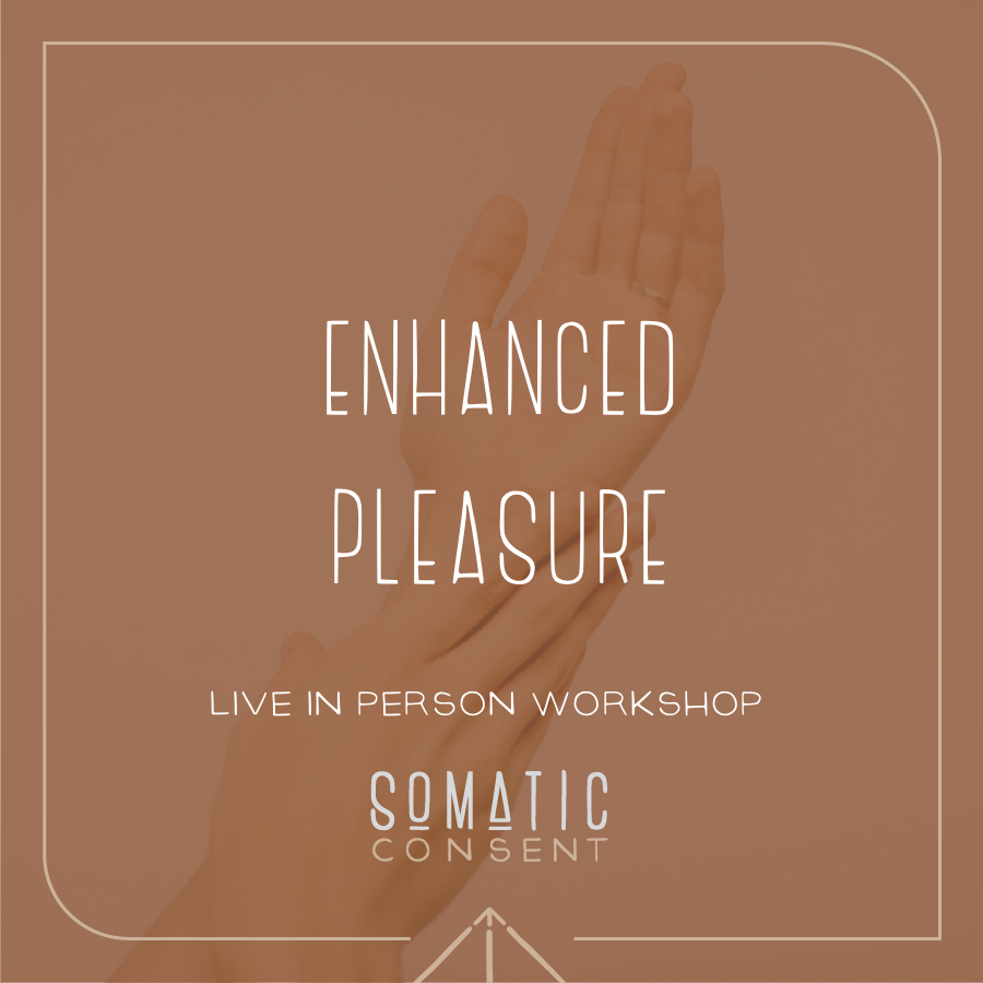 Enhanced Pleasure – Somatic Consent Sweden